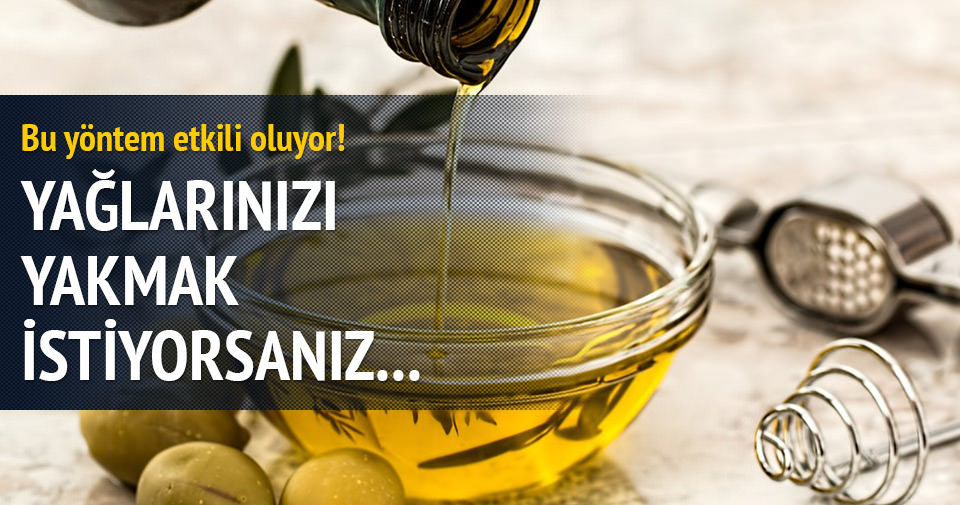 Yağlarınızı yağla yakın! - Sağlık Haberleri