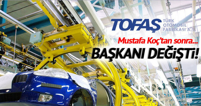 TOFAŞ'ın Yönetim Kurulu Başkanı değişti! - Ekonomi Haberleri