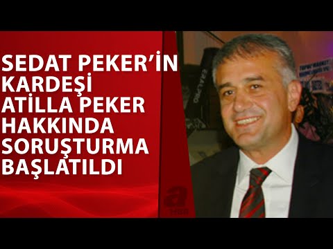 Sedat Peker'in Kardeşi Atilla Peker'e Kutlu Adalı Soruşturması ...