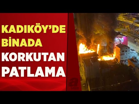 Kadıköy'de bir binada korkutan patlama! Binada patlama sonrası yangın meydana geldi videosunu ...