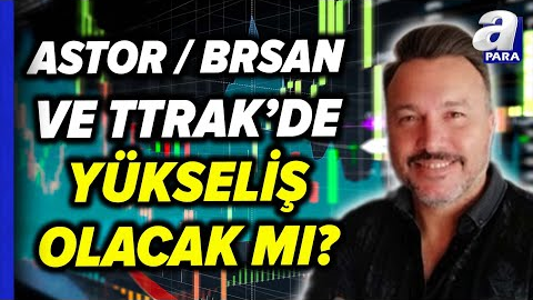 Astor Enerji, Borusan Boru Ve Türk Traktör Teknik Analizi! Burak Arslan Değerlendirdi! l A Para ...